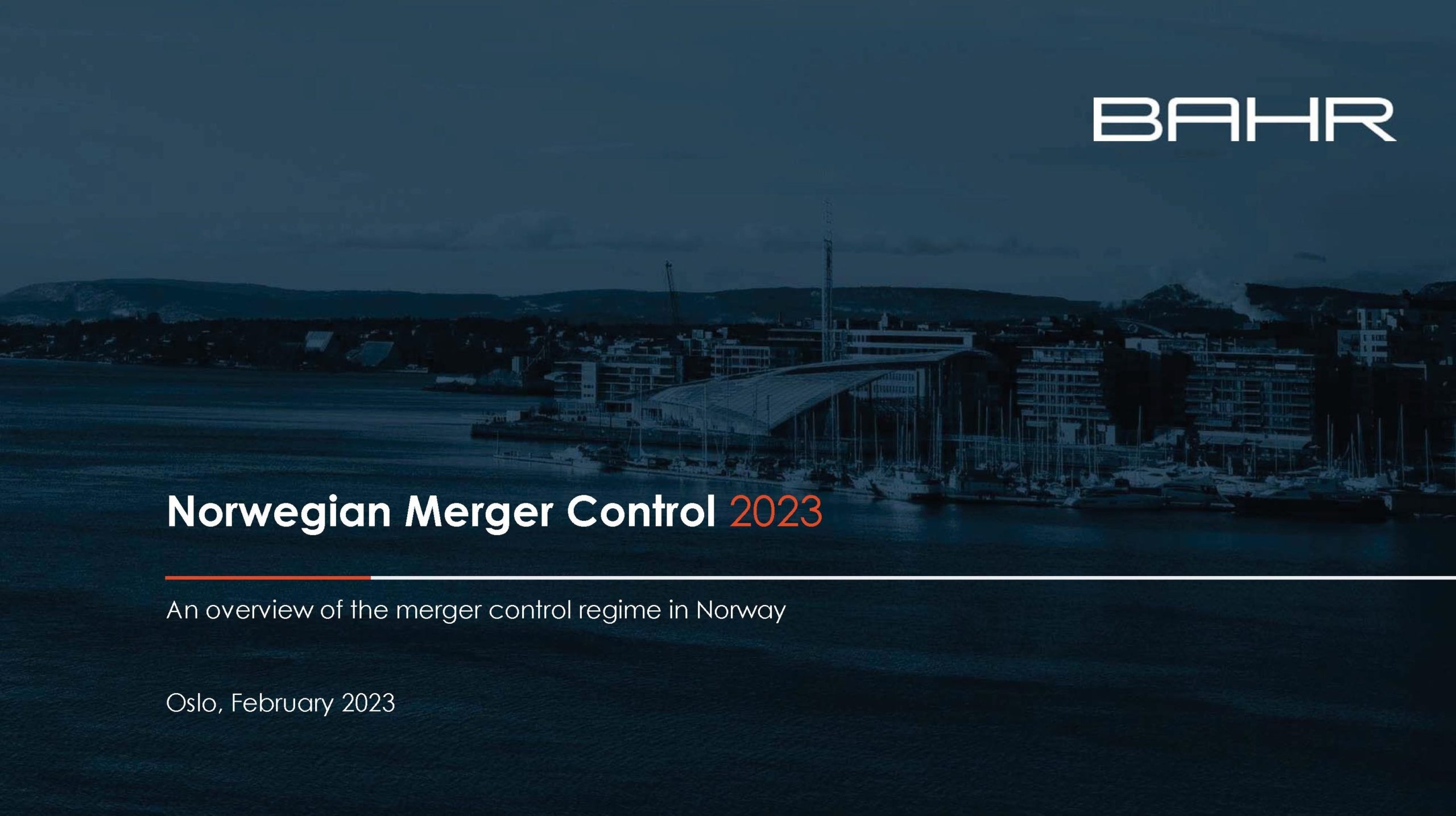 Norwegian Merger Control 2023 published — Advokatfirmaet BAHR
