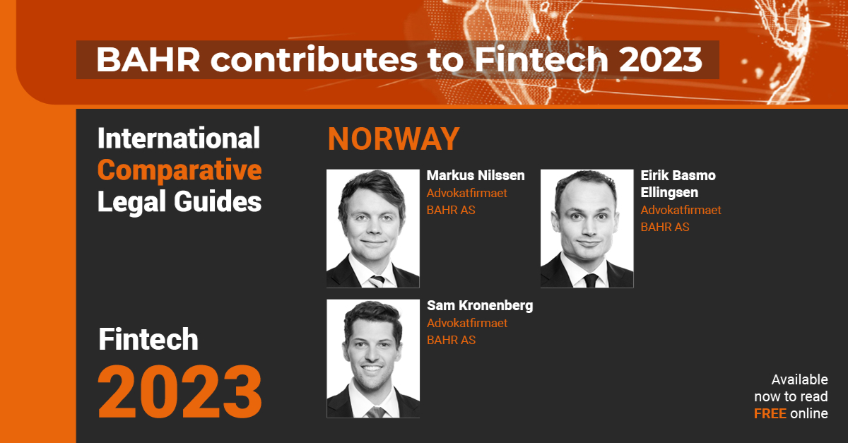 BAHR has contributed to Fintech 2023, an overview of common issues in fintech laws and ...
