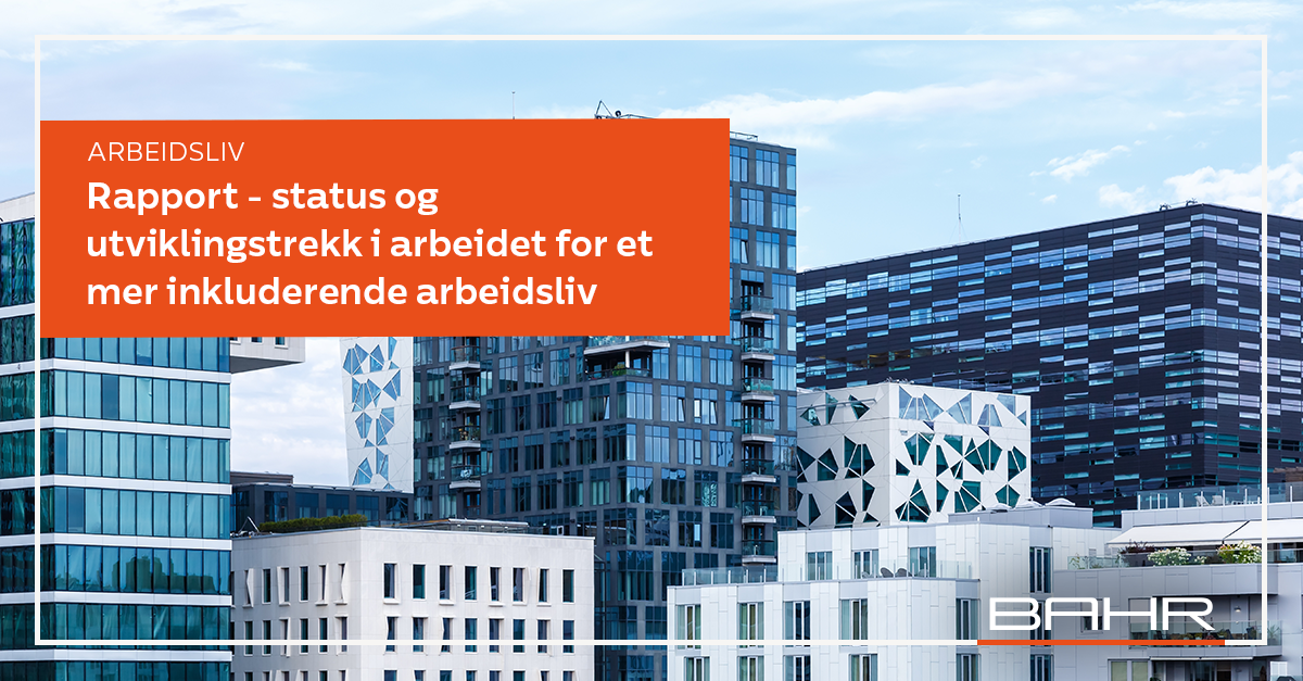 Arbeidsliv | Rapport - status og utviklingstrekk i arbeidet for et mer ...
